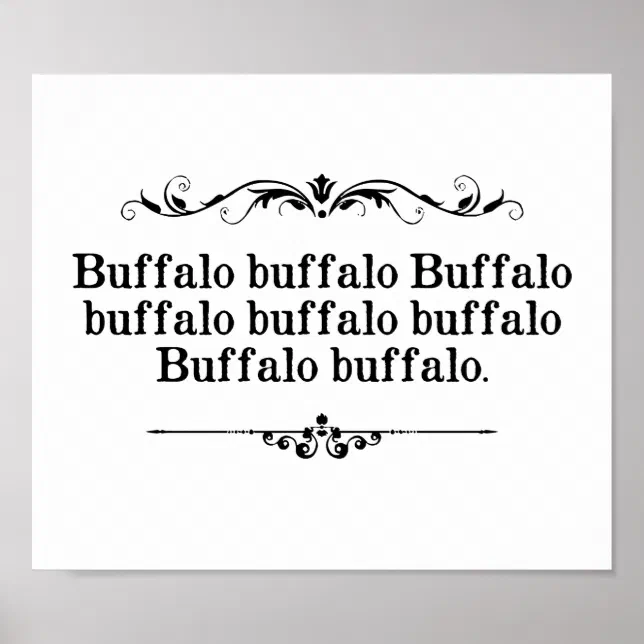 Buffalo Buffalo Sentence Poster | Zazzle