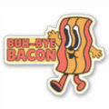 BUH BYE BACON CUTE ANIME BACON PUN STICKER | Zazzle