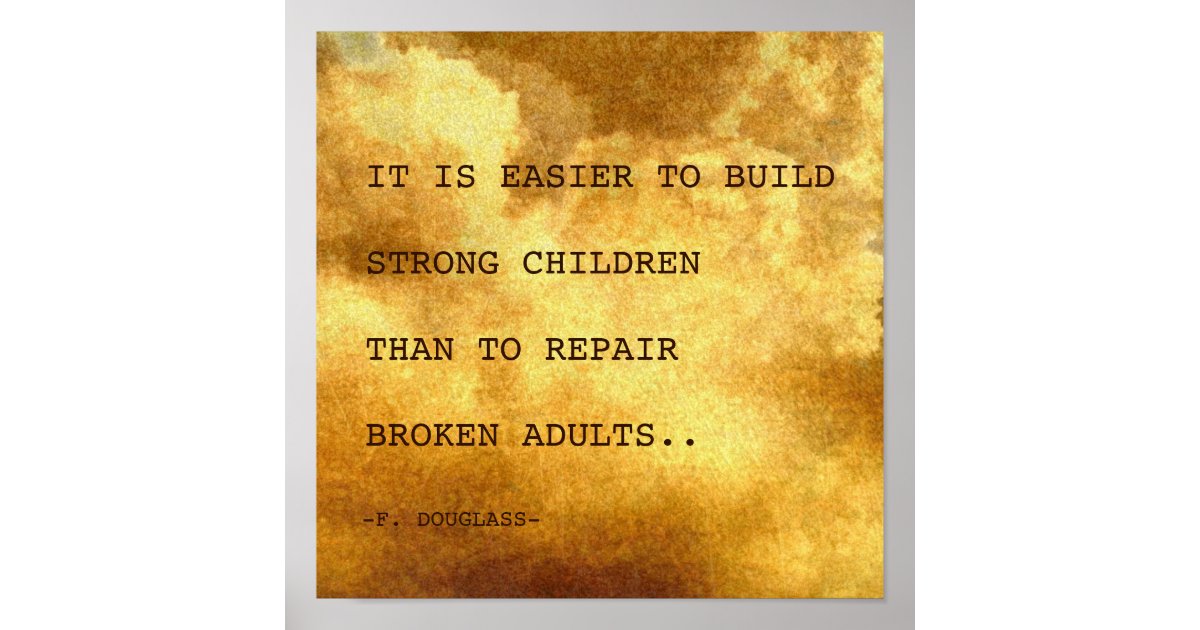 Build Strong Children Inspirational Quote Poster | Zazzle