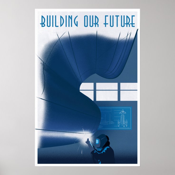 Building our Future Poster | Zazzle