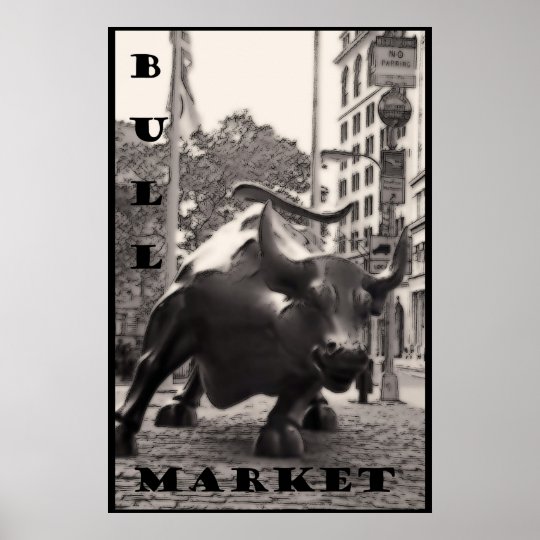 BULL MARKET, POSTER | Zazzle.com