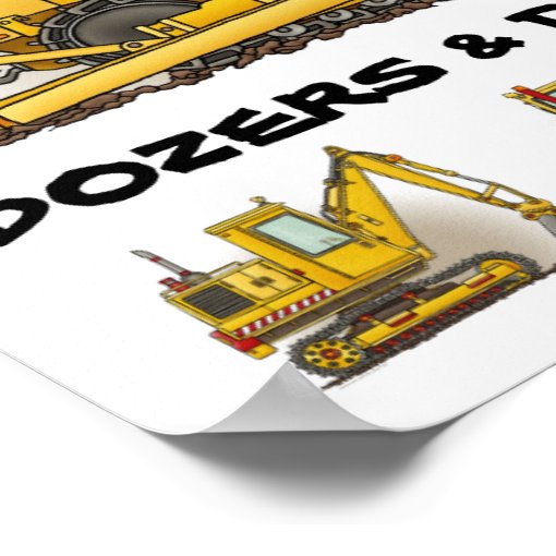 Bulldozer Dozers Diggers Poster Print | Zazzle