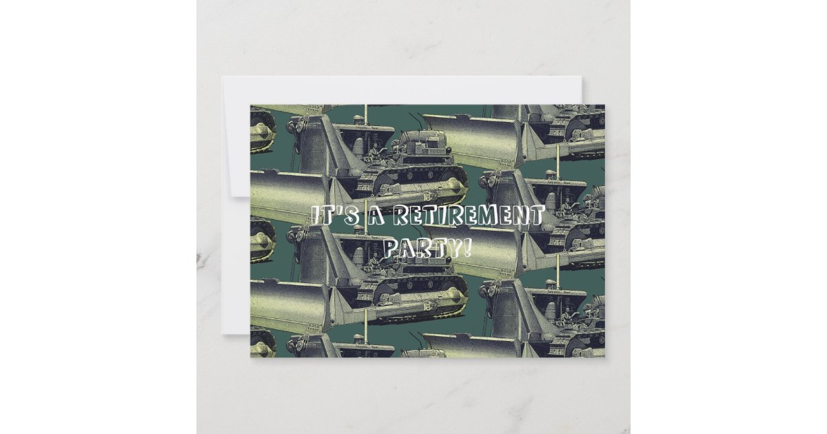 BULLDOZER OPERATING ENGINEER RETIREMENT INVITATION | Zazzle