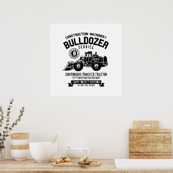 Bulldozer Poster | Zazzle
