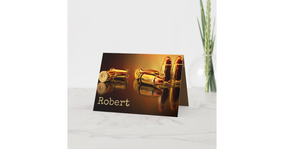 Bullets and cartridges shooting birthday card | Zazzle