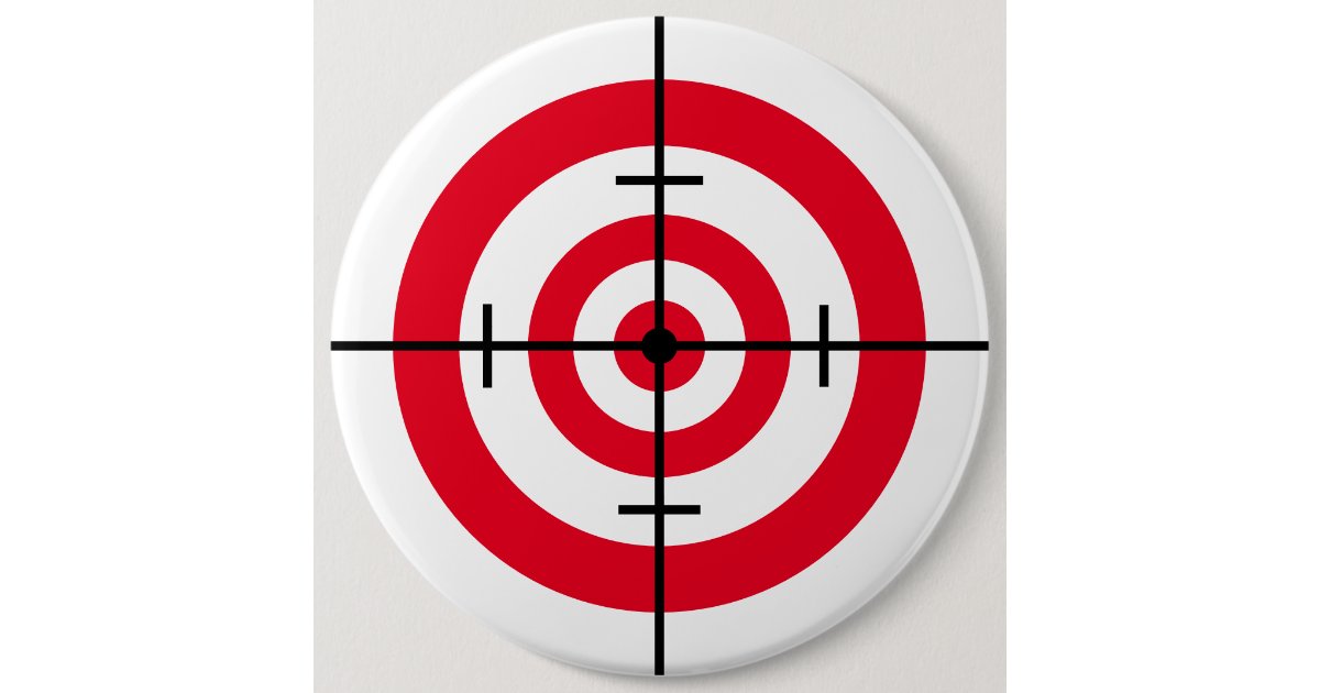 Bullseye in the Crosshairs Button | Zazzle