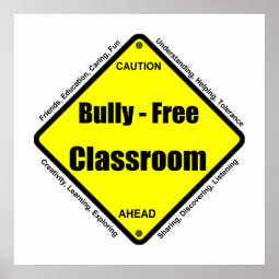 Bully - Free Classroom Poster | Zazzle
