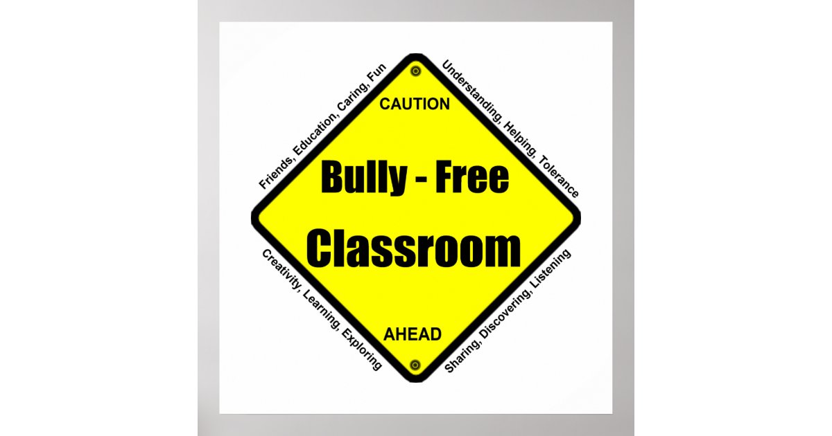 Bully - Free Classroom Poster | Zazzle