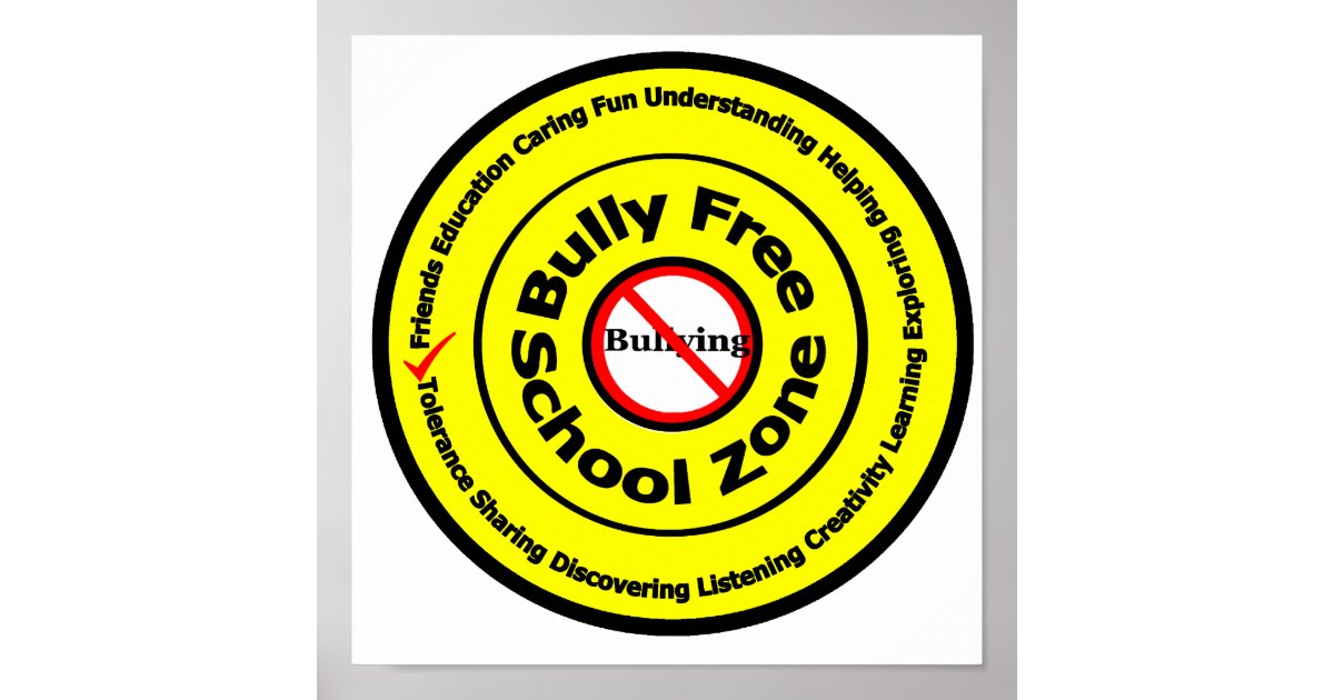 Bully Free School Zone Poster | Zazzle