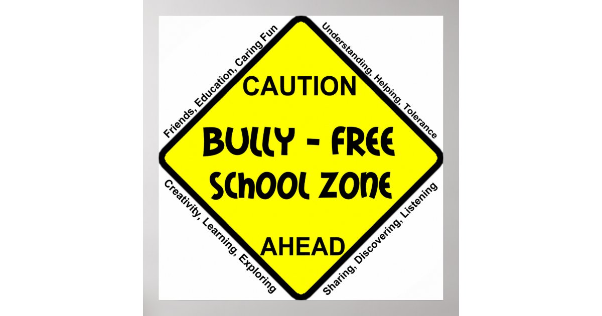 Bully - Free School Zone Poster | Zazzle