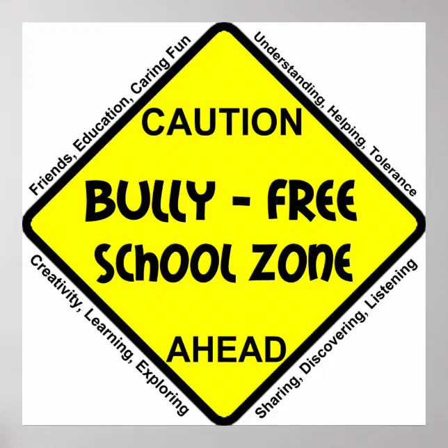 Bully - Free School Zone Poster | Zazzle