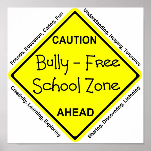 Bully - Free School Zone Poster | Zazzle