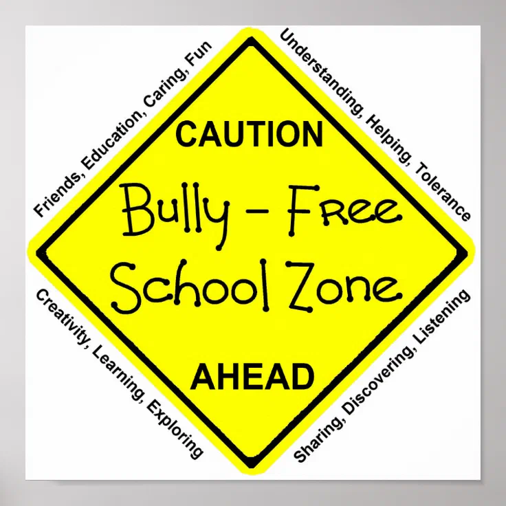 Bully - Free School Zone Poster | Zazzle