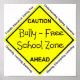 Bully - Free School Zone Poster | Zazzle