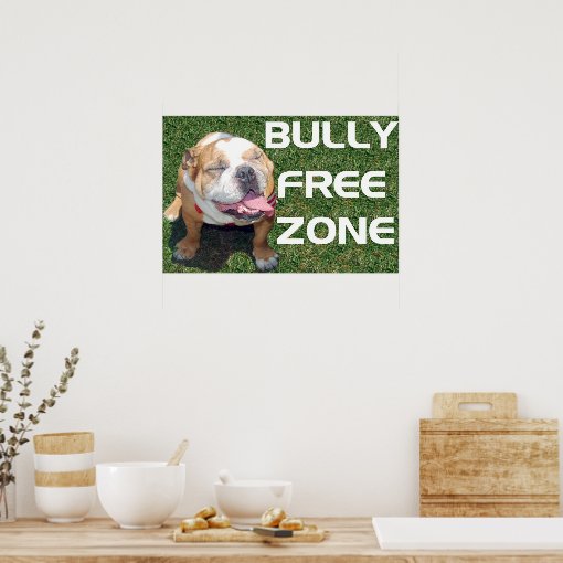 BULLY FREE ZONE 52" x 35" poster | Zazzle