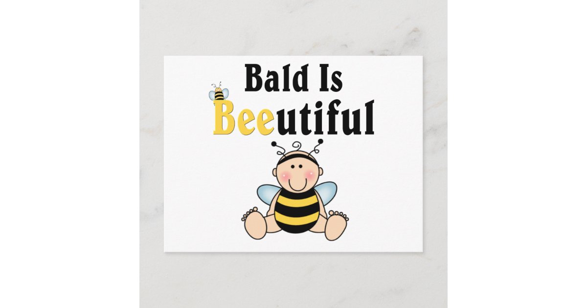 Bumble Baby Bee Bald is Beautiful Postcard | Zazzle