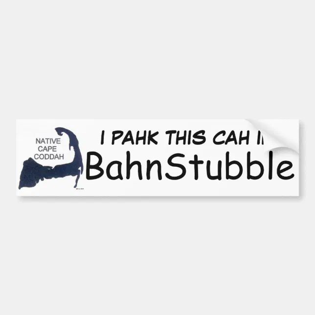 Bumpah Stickah- I PAHK THIS CAH IN BahnStubble Bumper Sticker | Zazzle