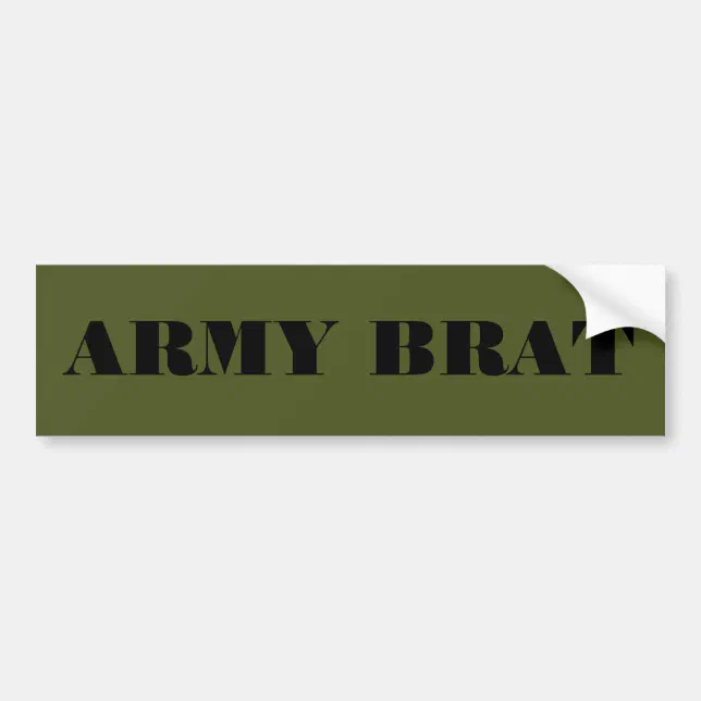 Bumper Sticker Army Brat | Zazzle