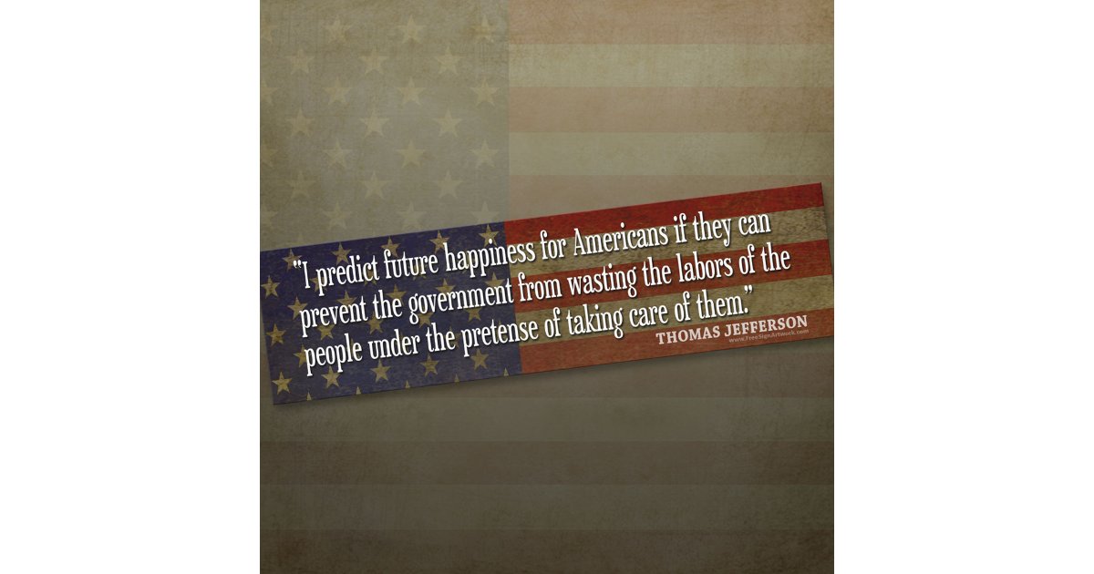 Bumper Sticker - Founding Father Quote | Zazzle