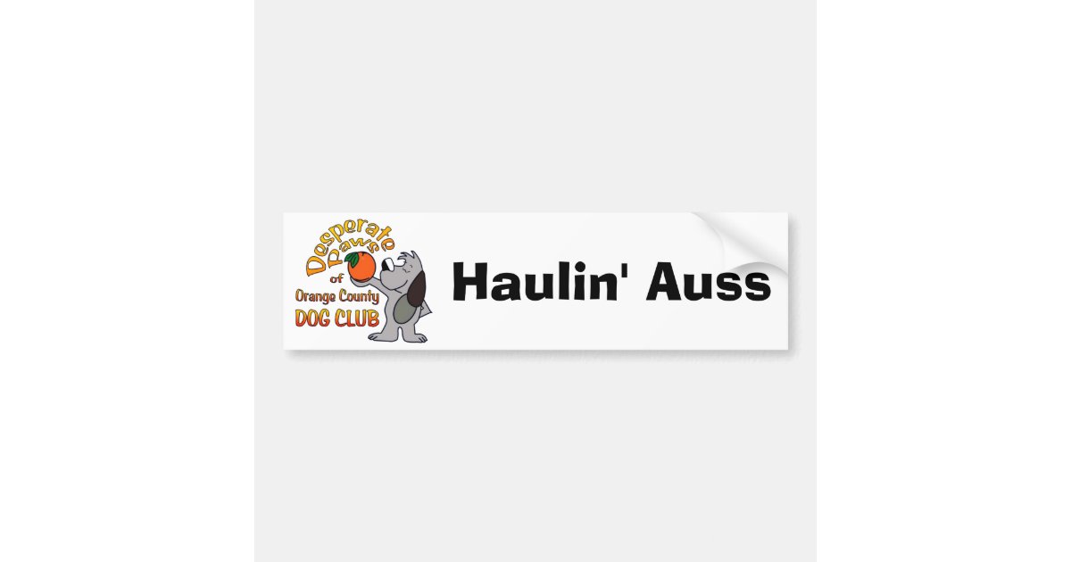 Bumper Sticker: Haulin' Auss Bumper Sticker | Zazzle