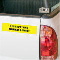BUMPER STICKER "I DRIVE THE SPEED LIMIT" | Zazzle