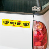 Bumper Sticker: "Keep Your Distance" Bumper Sticker | Zazzle