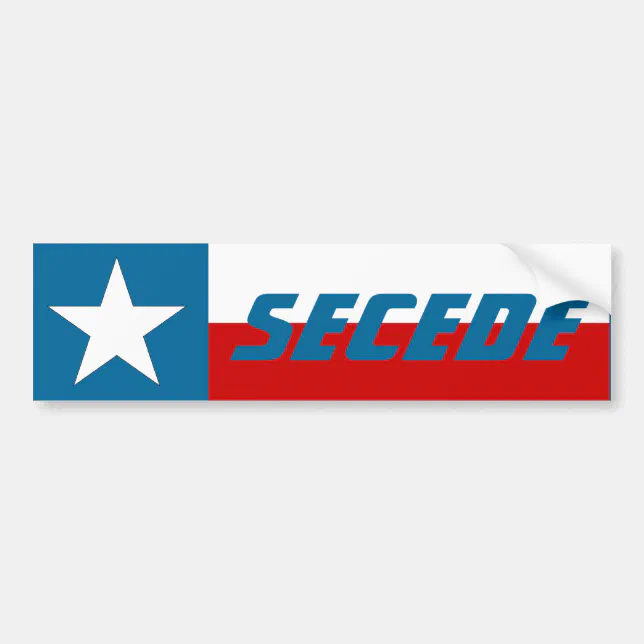 Bumper Sticker Texas Lone Star State Flag Secede | Zazzle