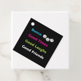 Bunco Dice Good Times Good Friends Gift Name Tag | Zazzle