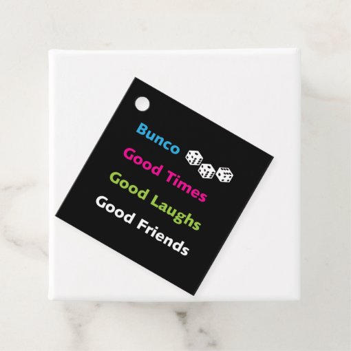 Bunco Dice Good Times Good Friends Gift Name Tag | Zazzle