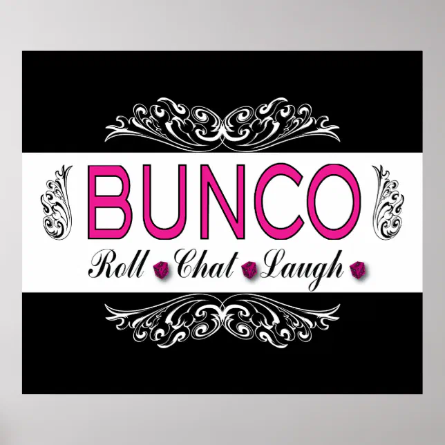 Bunco, Roll, Chat, Laugh In Pink, Black and White Poster | Zazzle