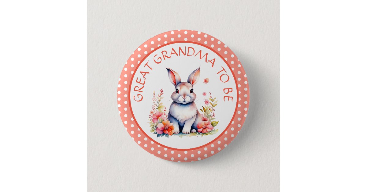 Bunny Rabbit in Flowers Grandma to Be Baby Shower Button | Zazzle