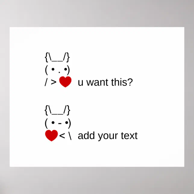 bunny u want this? / Customizable ASCII Text Art Poster | Zazzle