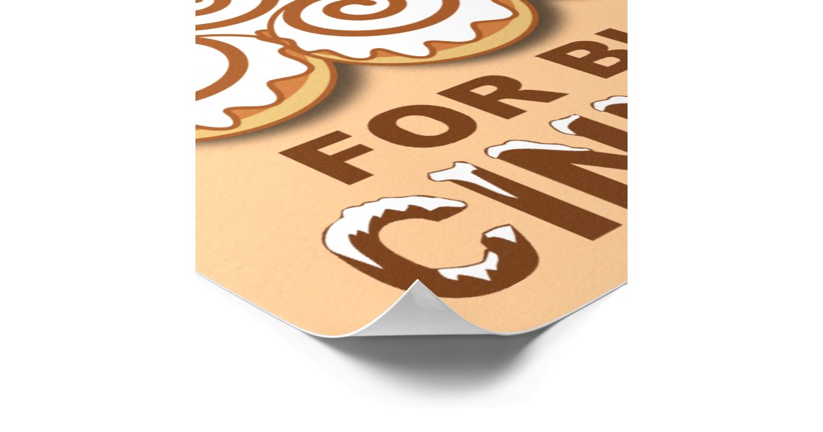 Buns of Cinnamon Funny Poster Sign | Zazzle