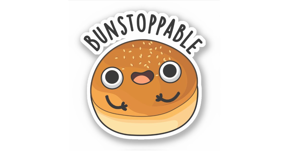 Bunstoppable Funny Bun Pun Sticker | Zazzle