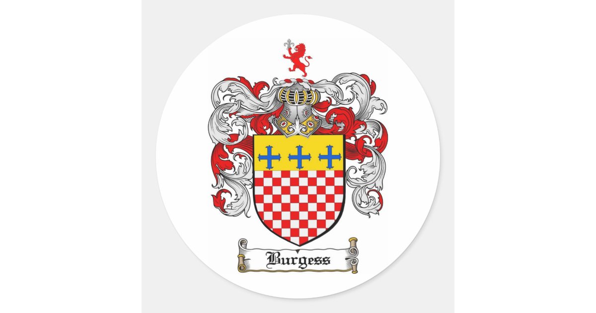 BURGESS FAMILY CREST - BURGESS COAT OF ARMS CLASSIC ROUND STICKER | Zazzle