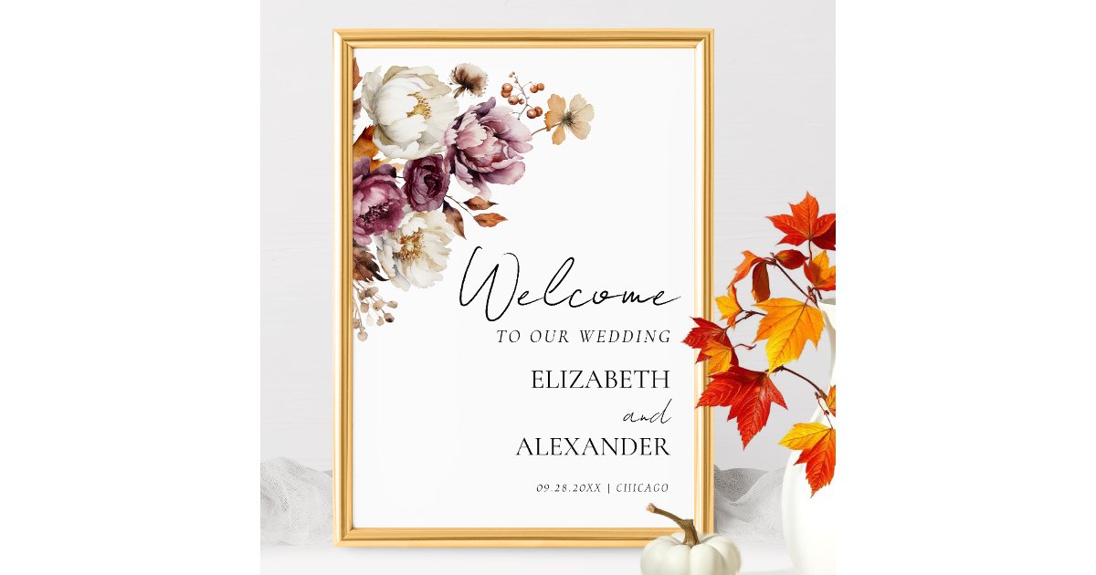 Burgundy Floral Fall Wedding Welcome Sign | Zazzle