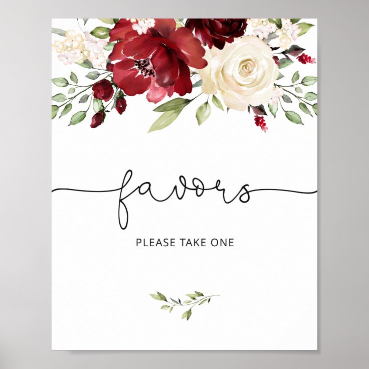 Burgundy floral favors please take one poster | Zazzle
