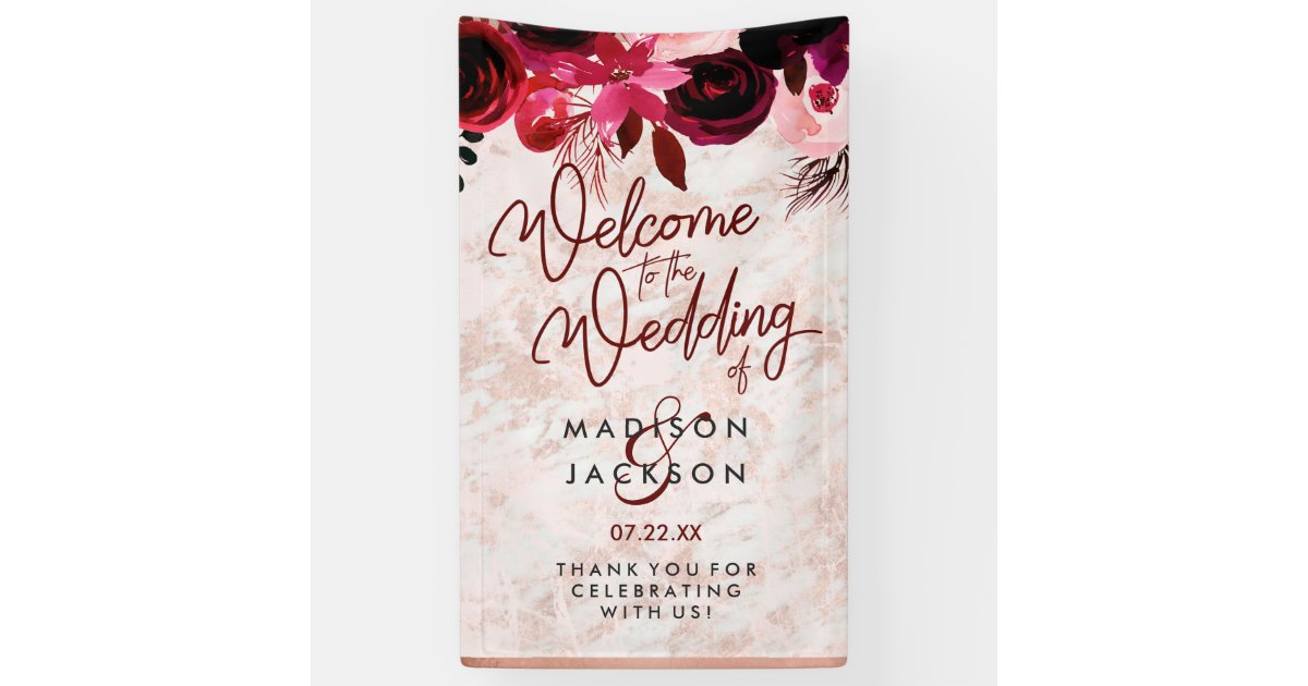 Burgundy Floral & Rose Gold Marble Wedding Welcome Banner | Zazzle