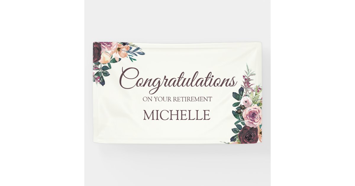 Burgundy Floral Women's Retirement Congratulations Banner | Zazzle