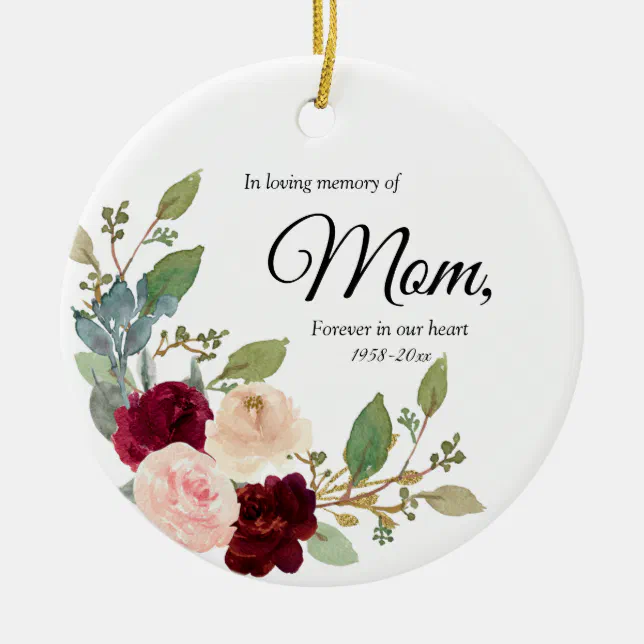 Burgundy Flowers In Loving Memory of Mom Ornament | Zazzle