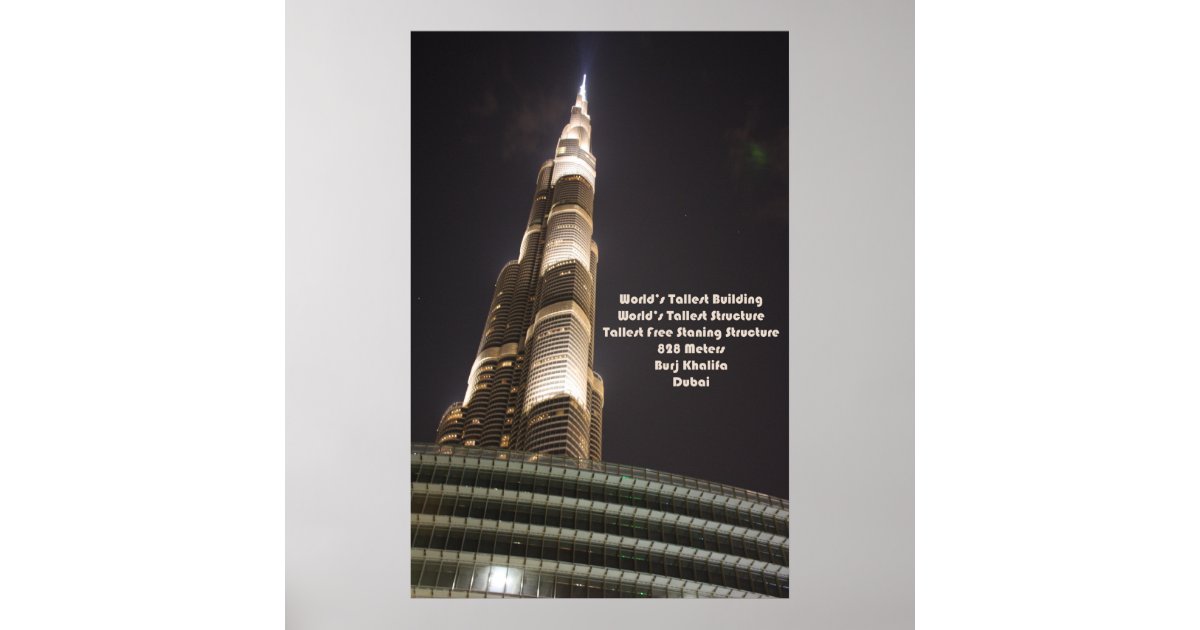 Burj Khalifa, The World's Tallest Building, Dubai Poster | Zazzle