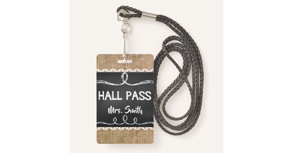 Burlap & Chalk Teacher Hall Pass for Classroom Badge | Zazzle
