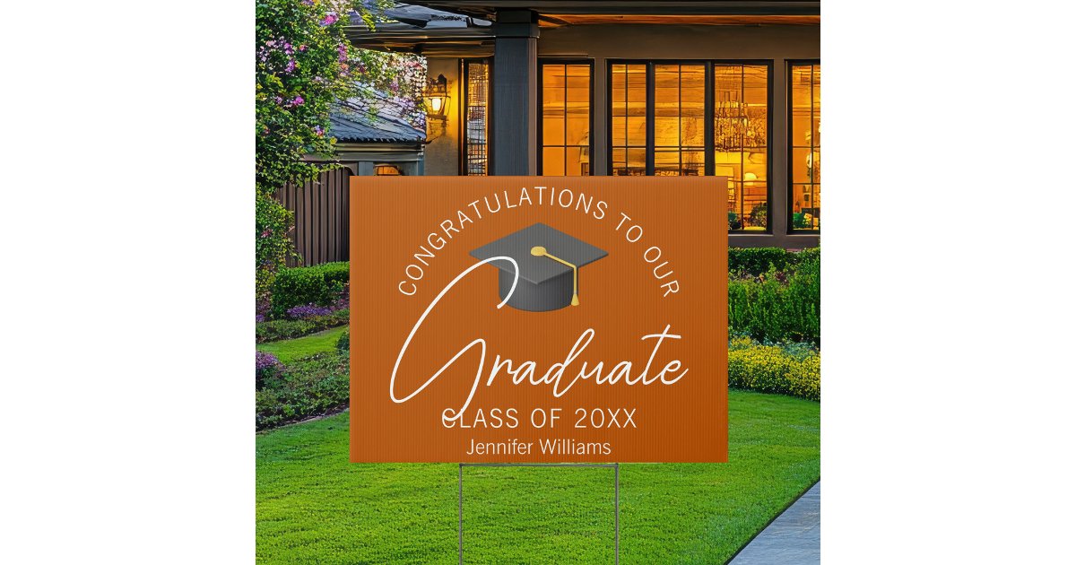 Burnt Orange Graduate Custom 2025 Graduation Yard Sign | Zazzle