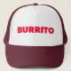 BURRITO fun slogan trucker hat | Zazzle