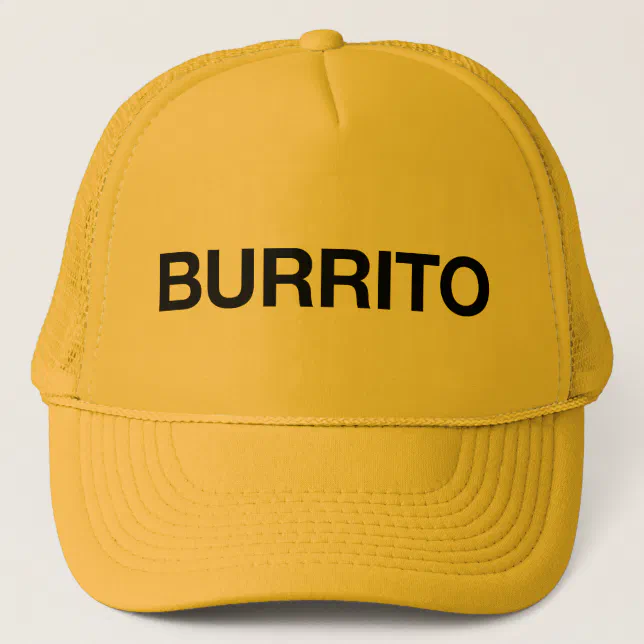 BURRITO fun slogan trucker hat | Zazzle