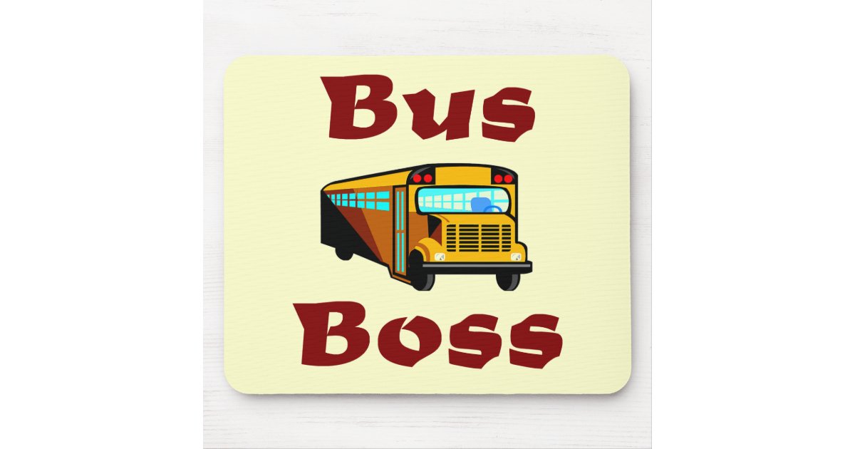 Bus Boss Mousepad | Zazzle