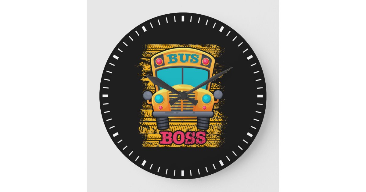 Bus Boss - School Bus Driver Appreciation Large Clock | Zazzle