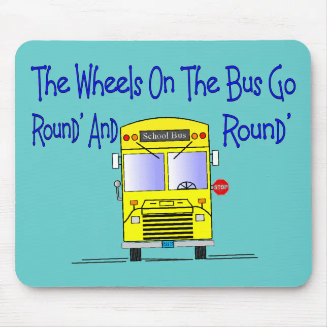 Bus Driver "The Wheels on the Bus" Mouse Pad | Zazzle