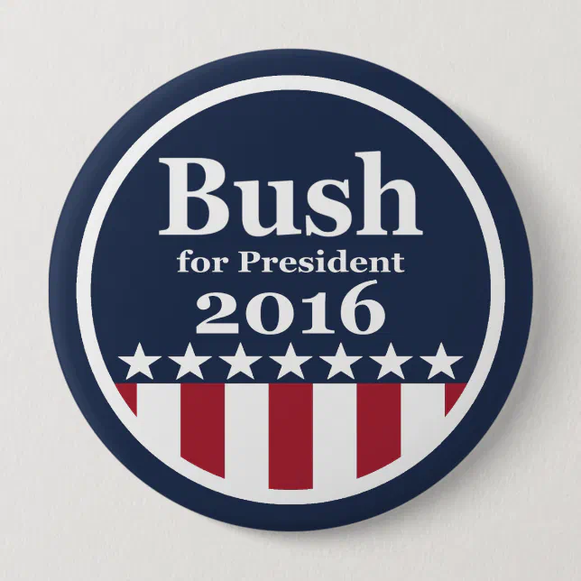 Bush for President 2016 Campaign Buttons | Zazzle
