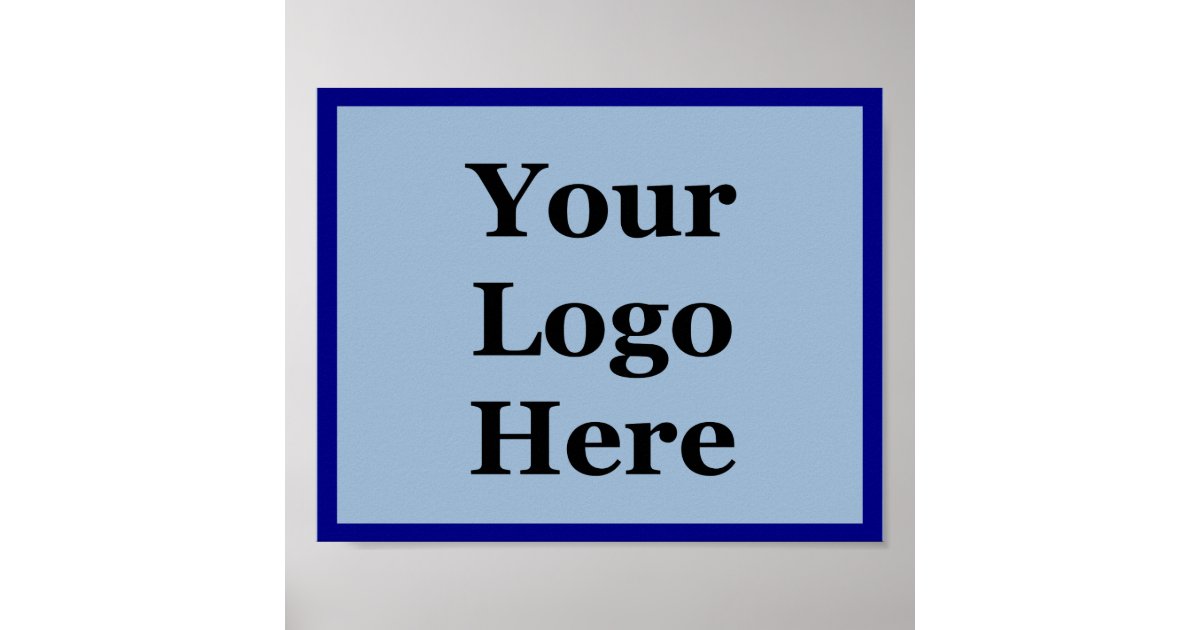 Business Baby Blue Your Logo Here Template Poster | Zazzle